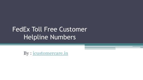 FedEx Toll Free Customer Helpline Numbers