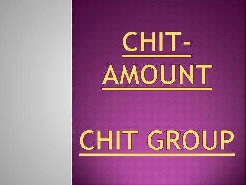 Chit-Amount Chit Group, Chit Management System, Chit Fund Act, Chit ...