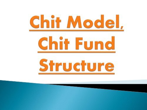 Chit-Model, Chit Fund Structure, Chit Fund Models, Chit Structure