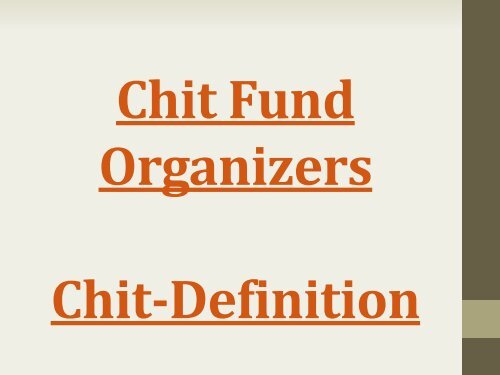 Chit Fund Organizers, Chit-Definition, Chit Member, Chit Details, Chit ...