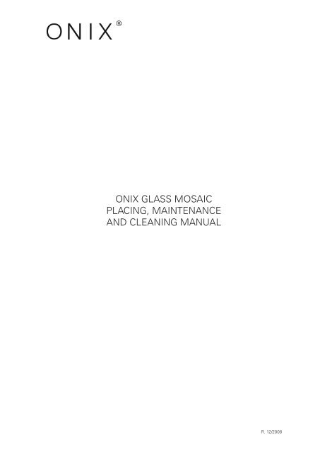 ONIX GLASS MOSAIC PLACING, MAINTENANCE AND CLEANING ...