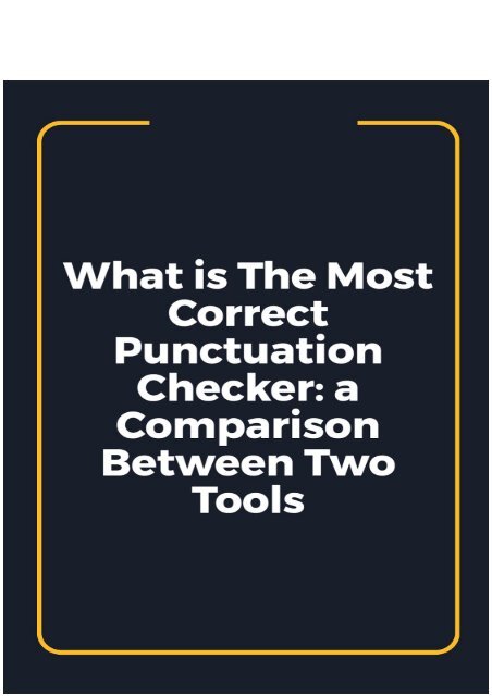 What Is the Most Correct Punctuation Checker: A Comparison Between Two ...