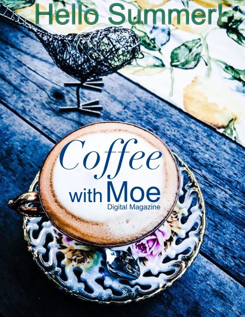 Coffee with Moe - Hello Summer