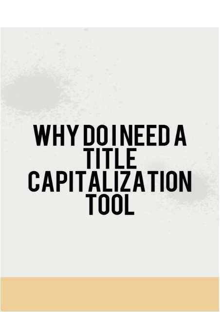 Why Do I need title capitalization Tool