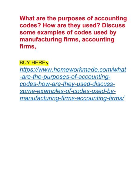 What are the purposes of accounting codes? How are they used? Discuss ...