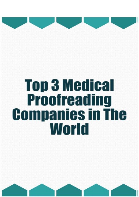 Top 3 Medical Proofreading Companies in the World