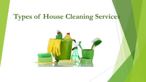 Types of House Cleaning Services