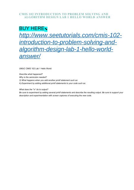 CMIS 102 INTRODUCTION TO PROBLEM SOLVING AND ALGORITHM DESIGN LAB 1 HELLO WORLD ANSWER
