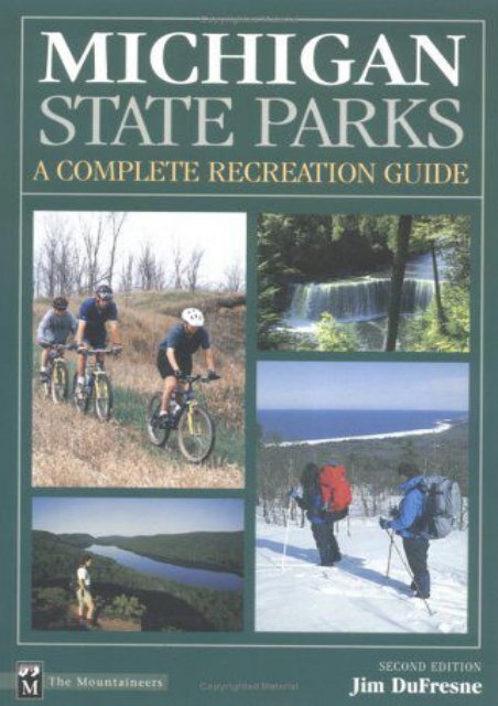 Michigan State Parks: A Complete Recreation Guide
