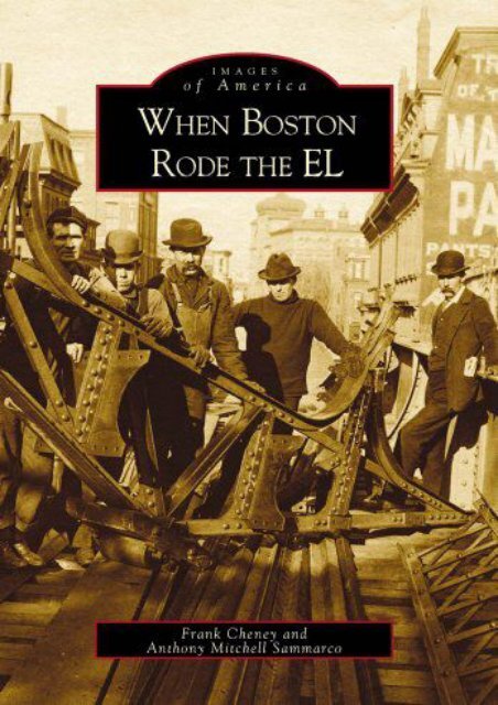 When Boston Rode the EL (Images of America)