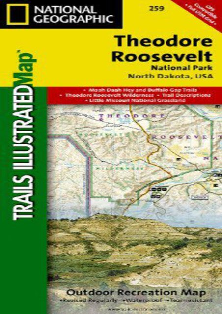 Theodore Roosevelt National Park (National Geographic Trails ...