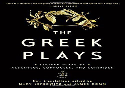 The Greek Plays: Sixteen Plays by Aeschylus, Sophocles, and Euripides ...
