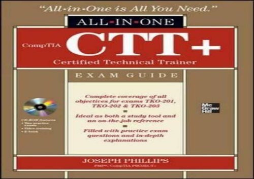 CompTIA CTT+ Certified Technical Trainer All-in-One Exam Guide CompTIA CTT+ Certified Technical Trainer All-in-One Exam Guide