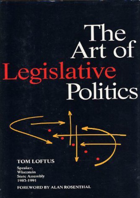 Unlimited Read and Download The Art of Legislative Politics - Best book ...