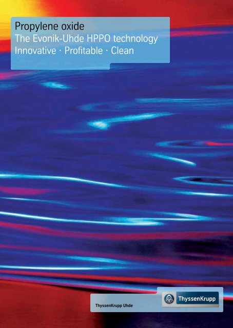 Propylene Oxide The Evonik Uhde Hppo Technology Innovative