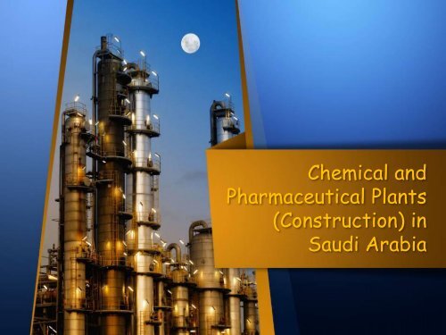 Chemical and Pharmaceutical Plants (Construction) in Saudi Arabia