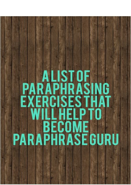 A List of Paraphrasing Exercises That Will Help to Become Paraphrase Guru