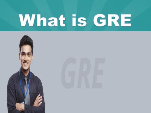 What is GRE