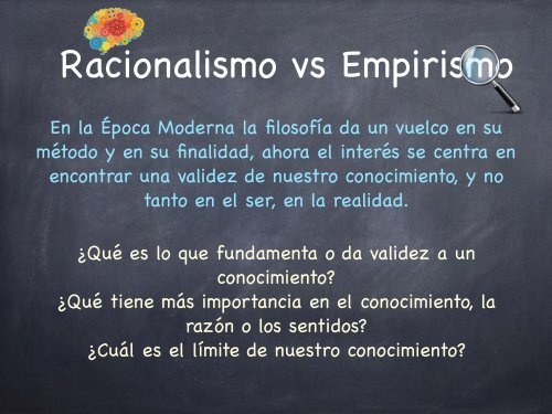 1.- Racionalismo vs empirismo.