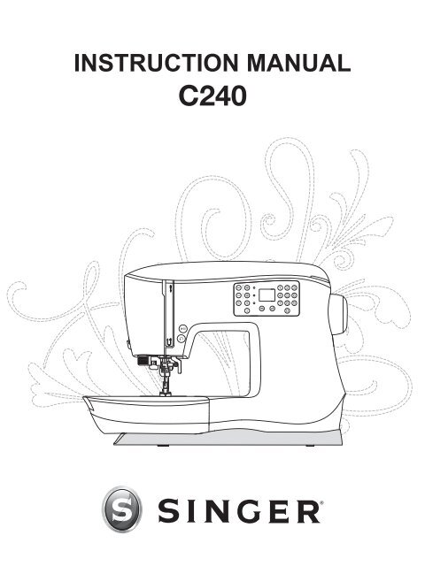 Singer C240 | FEATHERWEIGHT™ Instruction Manual - English - User Manual