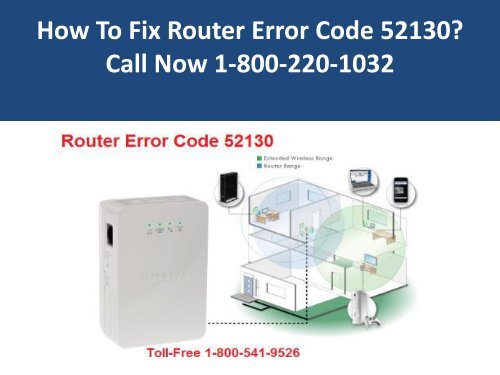 Steps to Fix Router Error Code 52130 Call Us 1800-204-6959