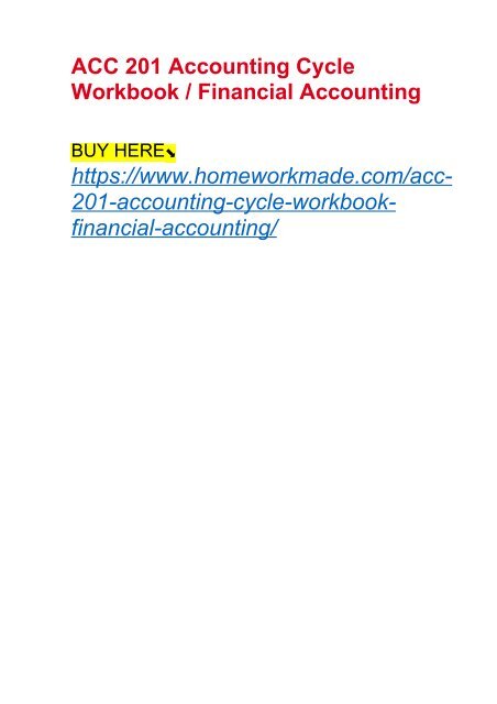 ACC 201 Accounting Cycle Workbook : Financial Accounting