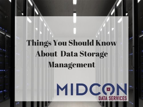 Things You Should Know About Data Storage Management