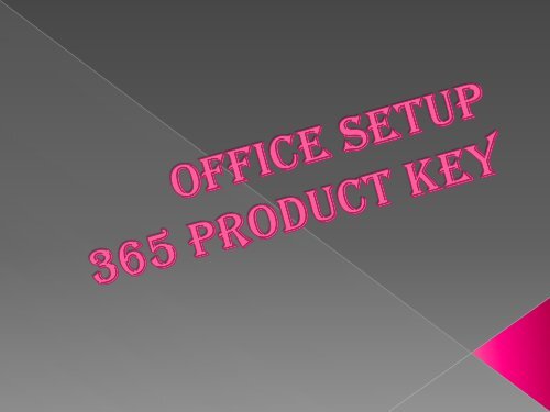 Office setup 365 Product key