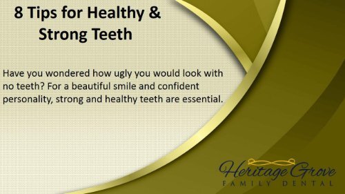 8 Tips for Healthy and Strong Teeth