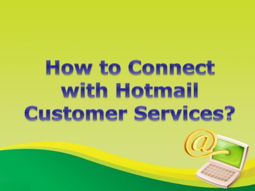 How to Connect with Hotmail Customer Services?