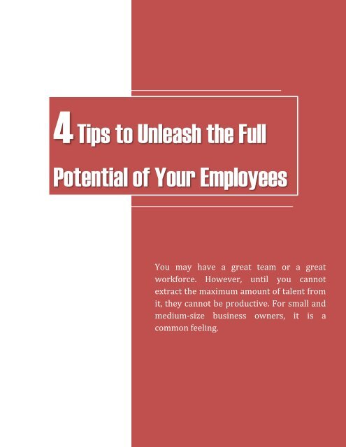 4 Tips to Unleash the Full Potential of Your Employees