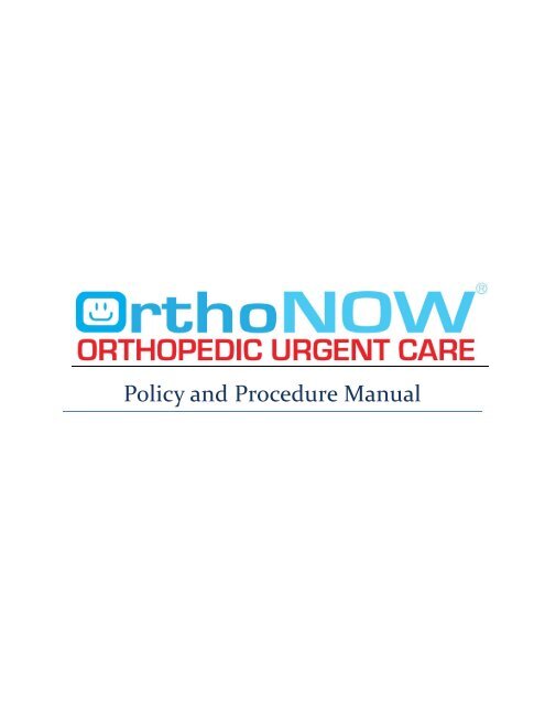 OrthoNow Center Policy & Procedure Manual v2.1 for Aventura 091515