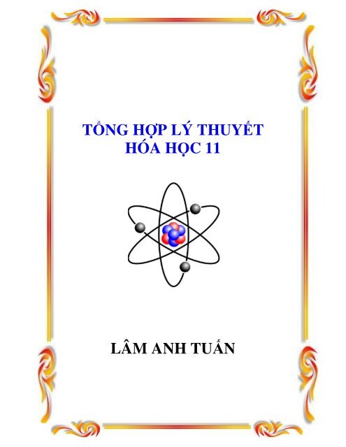 TỔNG HỢP LÝ THUYẾT HÓA HỌC 11 LÂM ANH TUẤN
