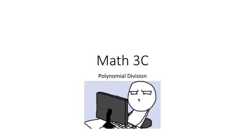 Math 3C Polynomial Division