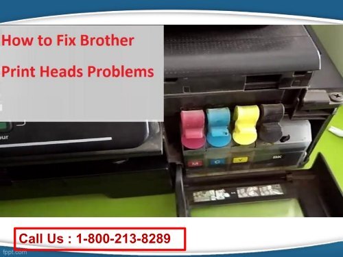 How to Fix Brother Print Heads Problems?1-800-213-8289