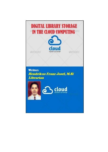 Digital Library Storage in the Cloud Computing