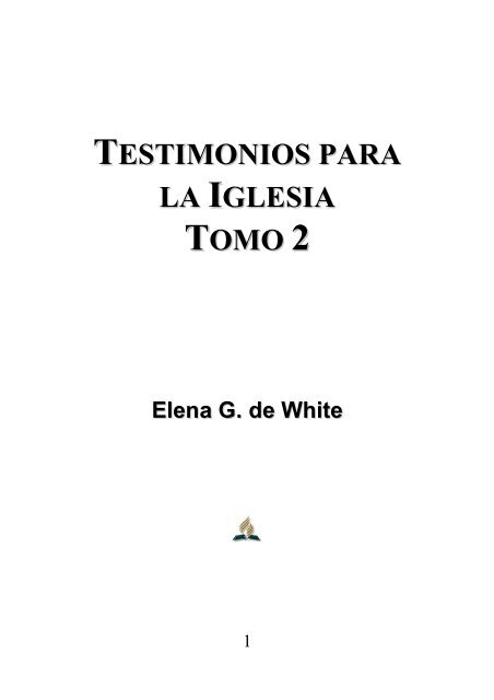 Testimonios para la Iglesia, Tomo 2 - Elena G. de White