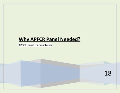 Why APFCR Panel Needed?