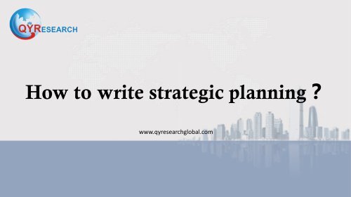 How to write strategic planning？