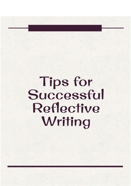 Tips for Successful Reflective Writing