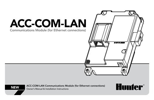 ACC-COM-LAN Communications Module (for ... - Hunter Industries