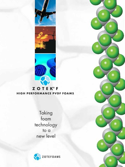 Taking foam technology to a new level - Zotefoams