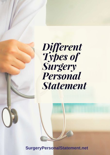 Different Types of Surgery Personal Statement