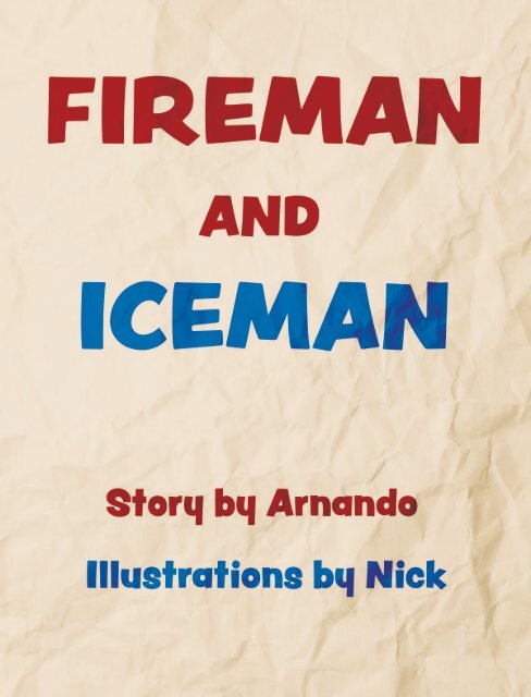 Fireman and Iceman