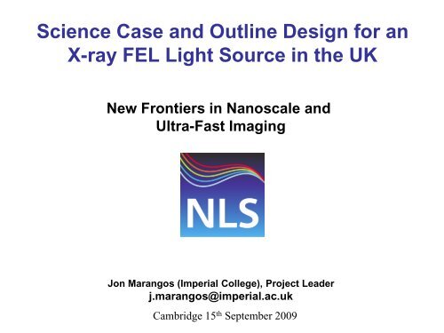 Jon Marangos, Imperial - New Light Source Project