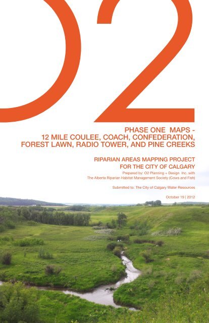 Twelve Mile Coulee and other major Calgary Riparian Maps prepared by O2 ...
