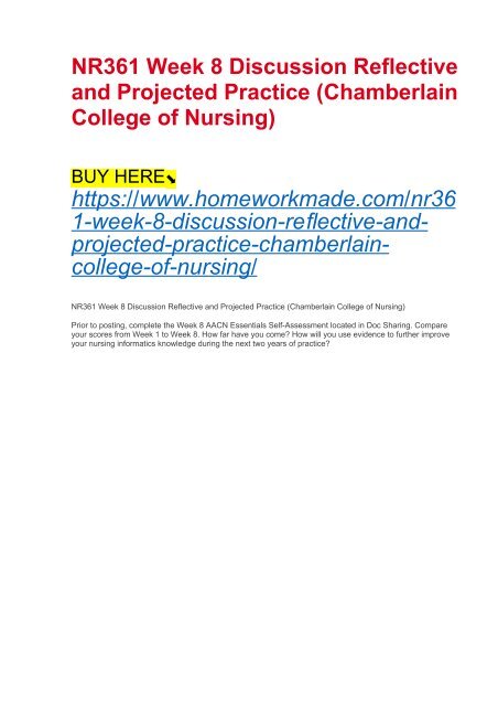 NR361 Week 8 Discussion Reflective and Projected Practice (Chamberlain College of Nursing)