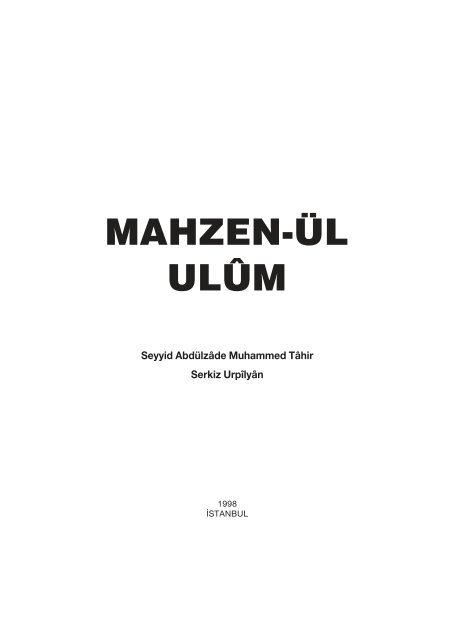 Mahzen-ul-ulum - Seyyid Abdulzade Muhammed Tahir Serkiz Urpilyan
