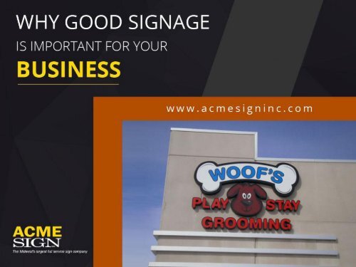 Why Good Signage Is Important For Your Business - Sign Company in ...