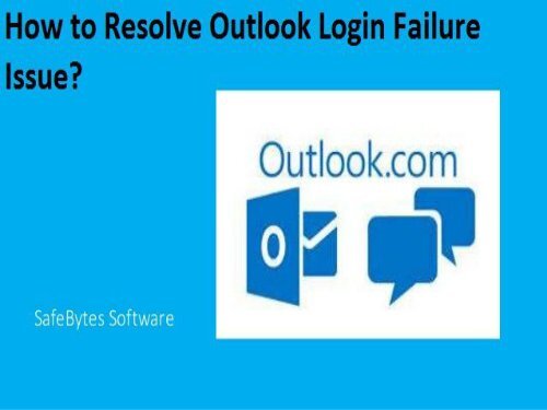 How to Resolve Outlook Login Failure Issue